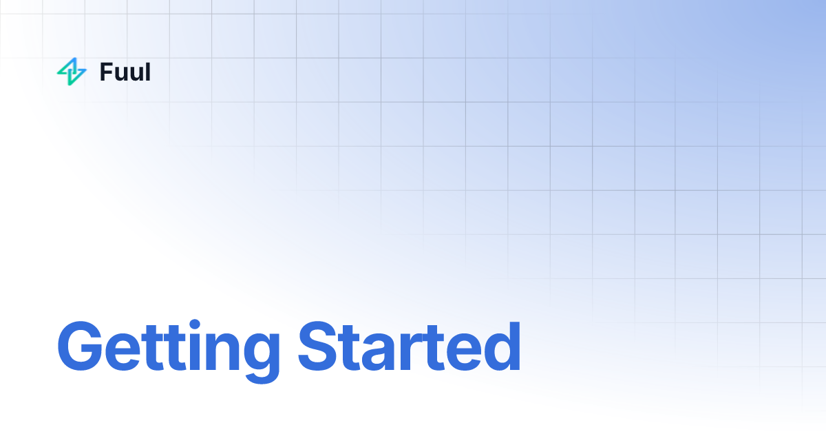 Getting Started | Fuul